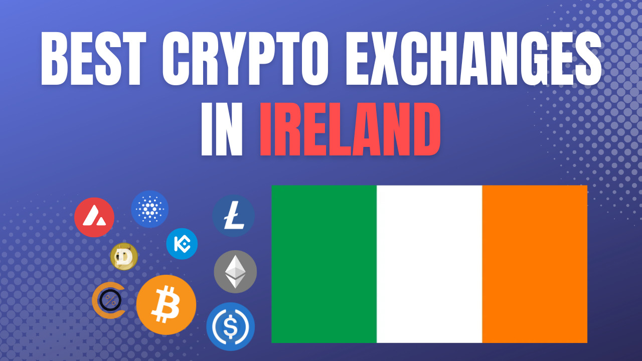 5 Best Crypto Exchanges in Ireland 2025: Regulated Platforms – CryptoWinRate