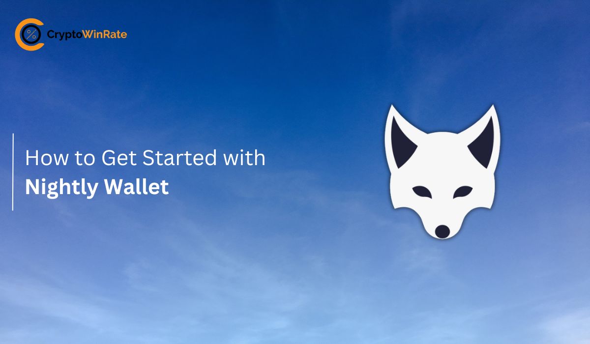 How to Get Started With Nightly Wallet – Beginner’s Guide