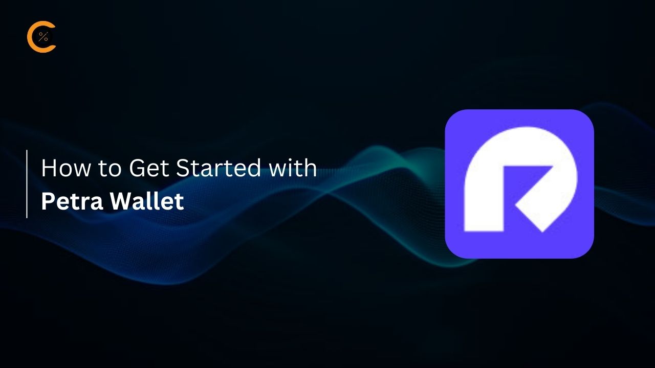 How to Get Started with Petra Wallet